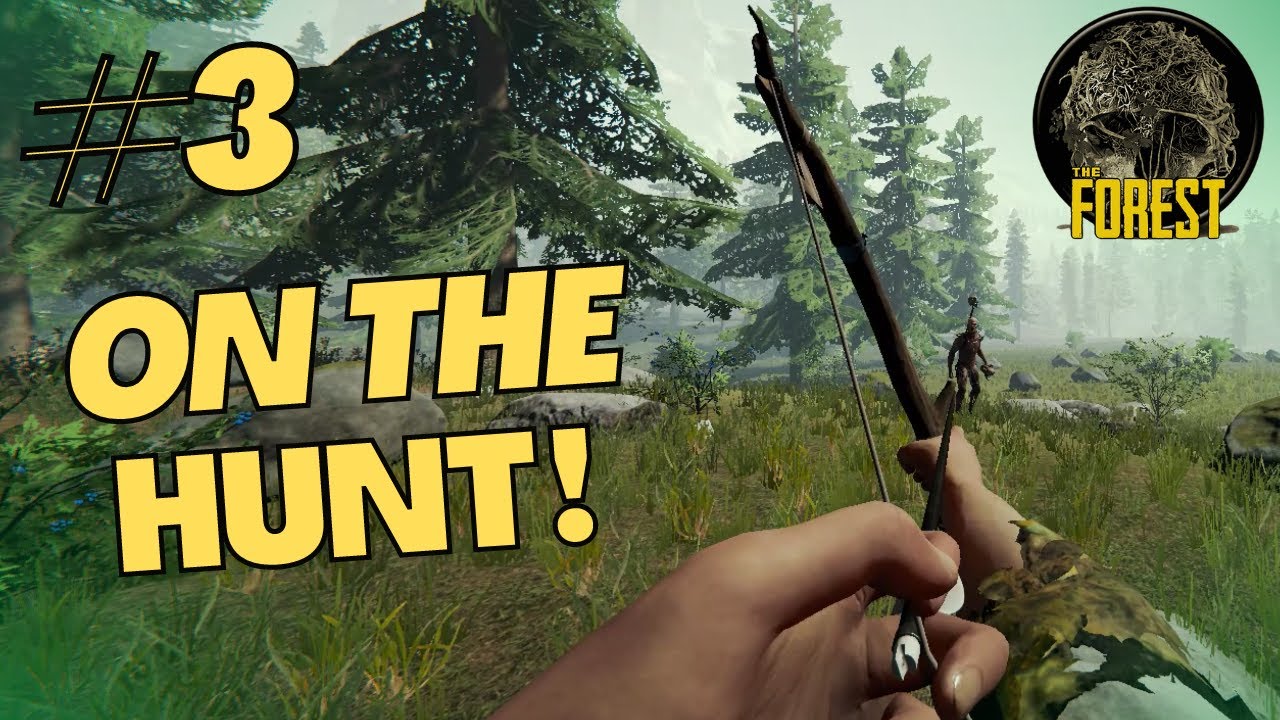 Worst hunter in the forest? Confirmed (The Forest Gameplay - Ep3) | The ...