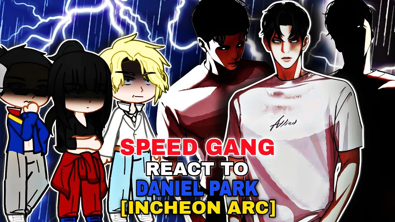 [Lookism] Speed Gang react to Daniel Park || Lookism || Part - 5 ...