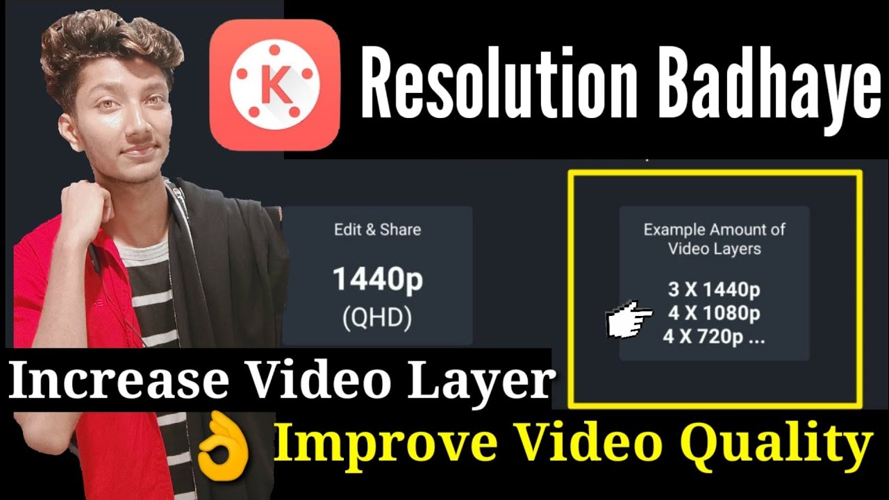How to Increase Resolution and video layer in Kinemaster - YouTube