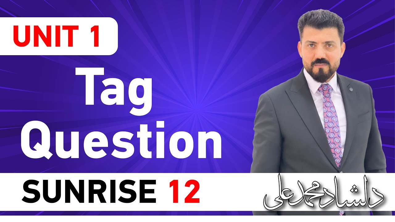 Sunrise 12 - Unit 1 - Tag Question - YouTube