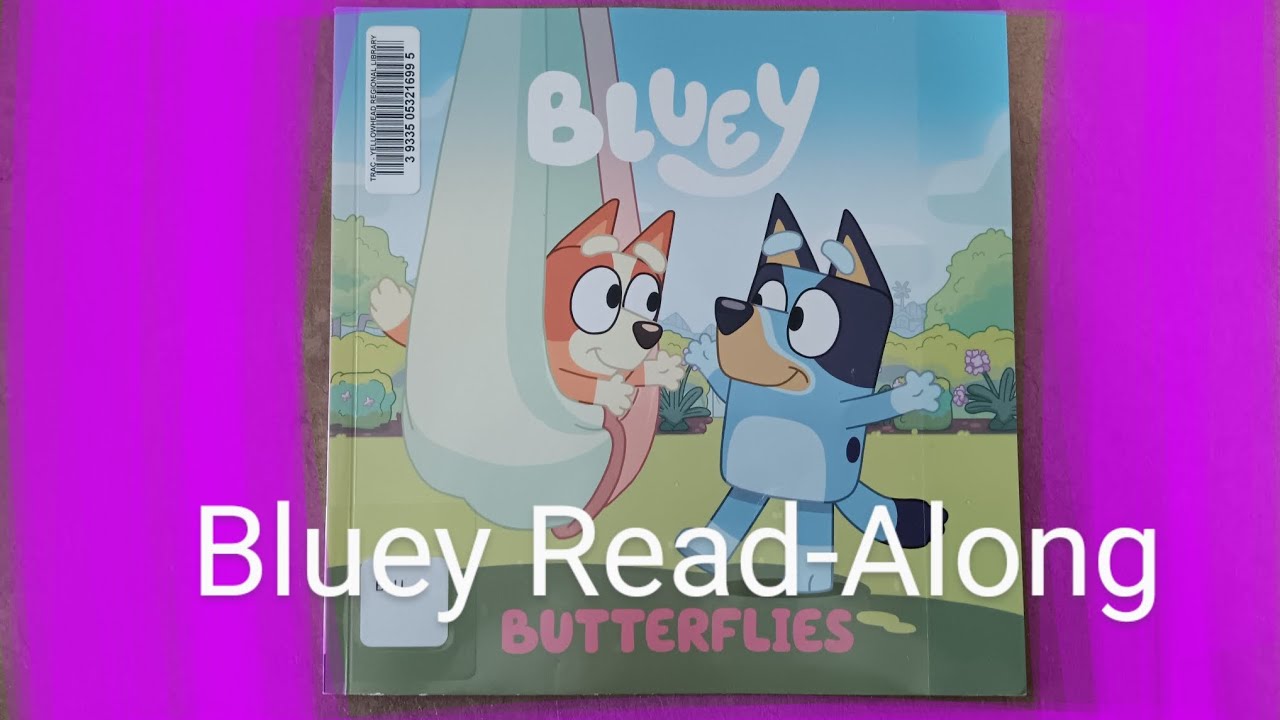 Bluey Read-Along - Butterflies - YouTube