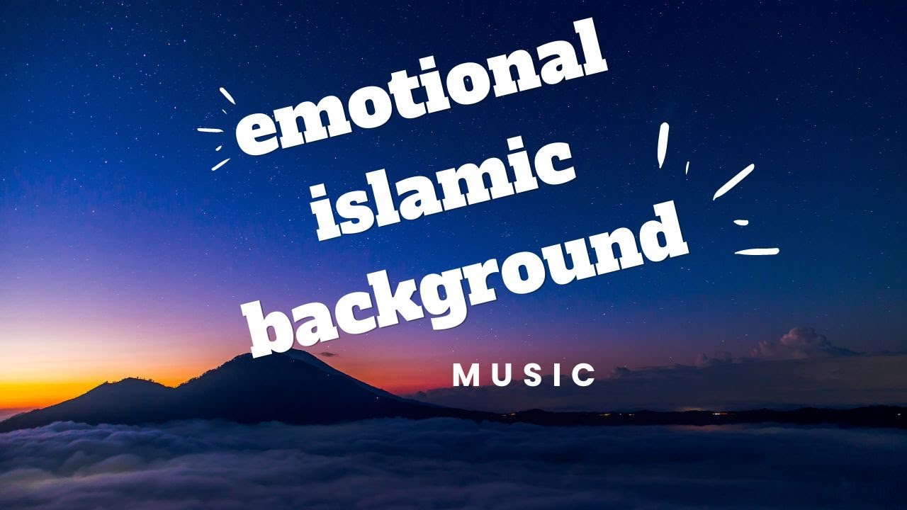 Famous Emotional Islamic Background Music in the world || Islamic Music ...