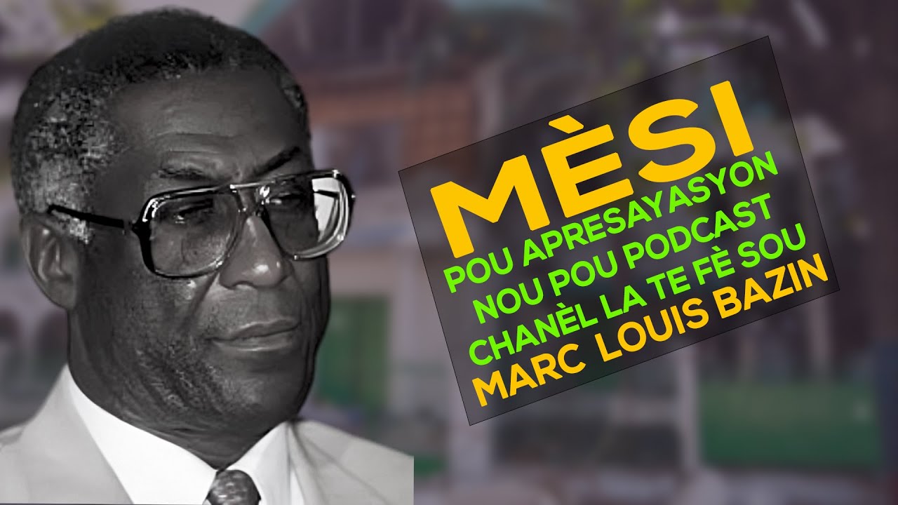 MÈSI POU APRESAYASYPN NOU POU PODCAST CHANÈL LA TE FÈ SOU MARC LOUS ...