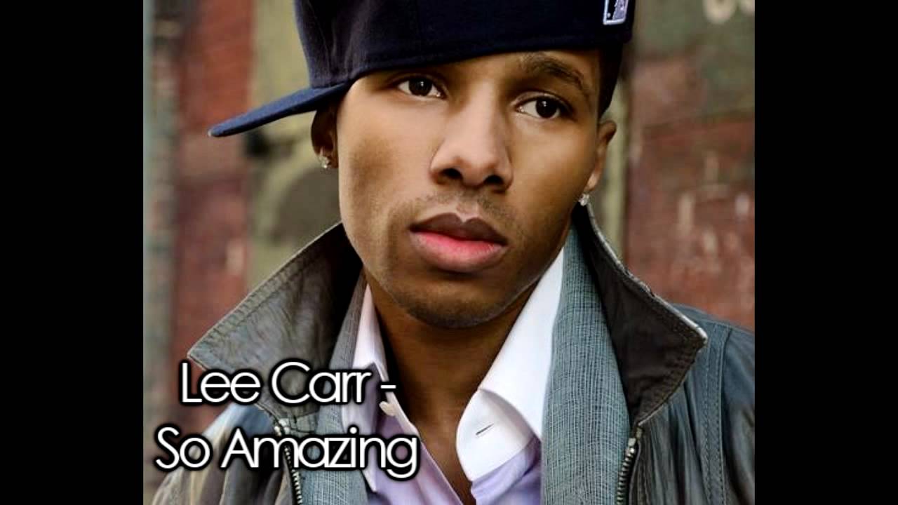 Lee Carr - So Amazing (HQ) - YouTube