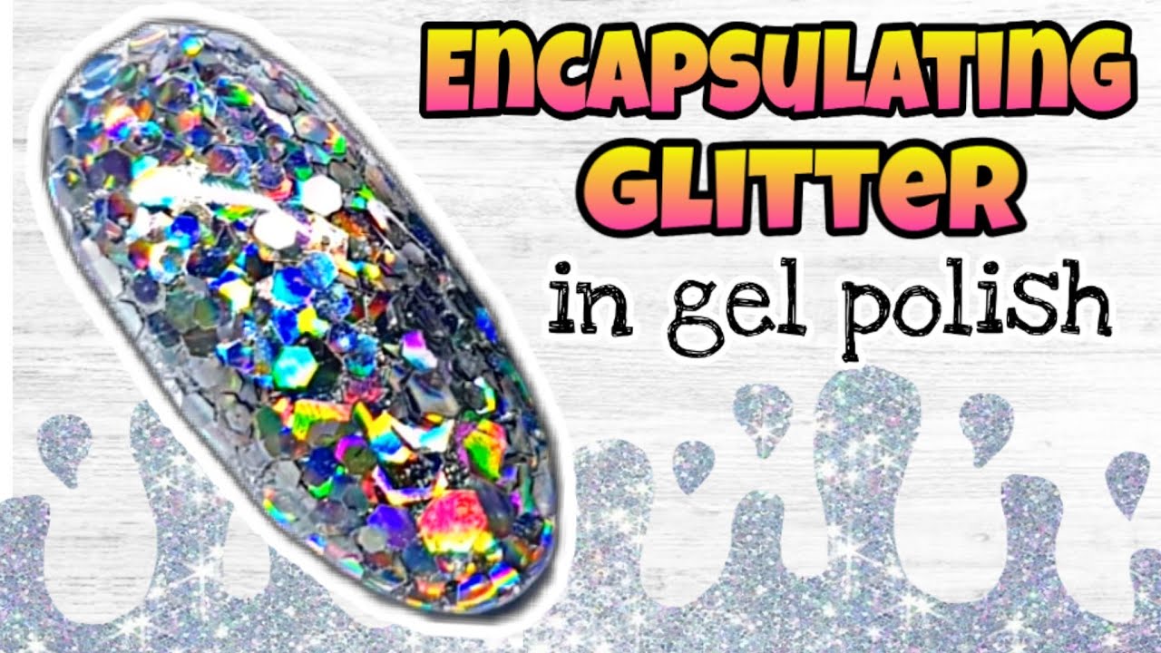 Glitter Encapsulating Gel Polish Rubber Top Coat Youtube