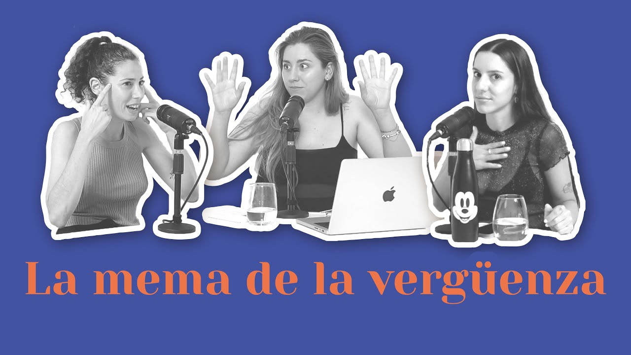 La mema de la vergüenza - Episodio 13 - YouTube