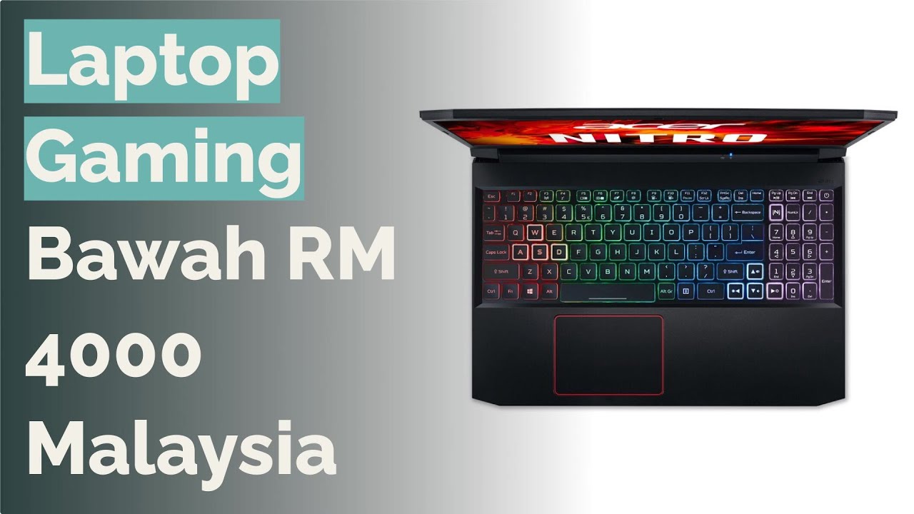 🌵 10 Laptop Gaming Bawah RM 4000 Malaysia - YouTube