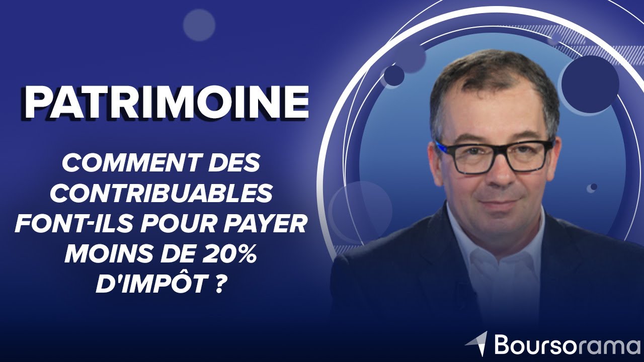 Comment des contribuables font-ils pour payer moins de 20% d'impôt ...