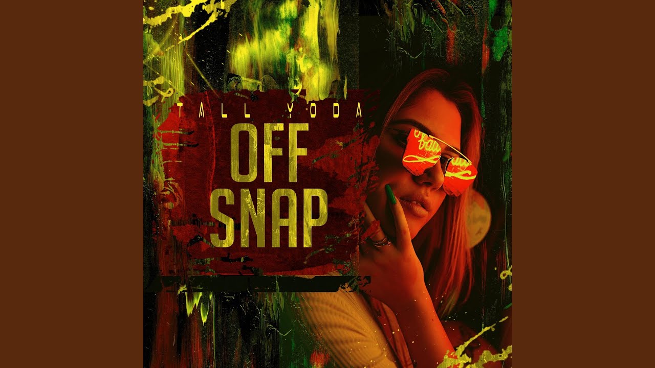 Off Snap - YouTube