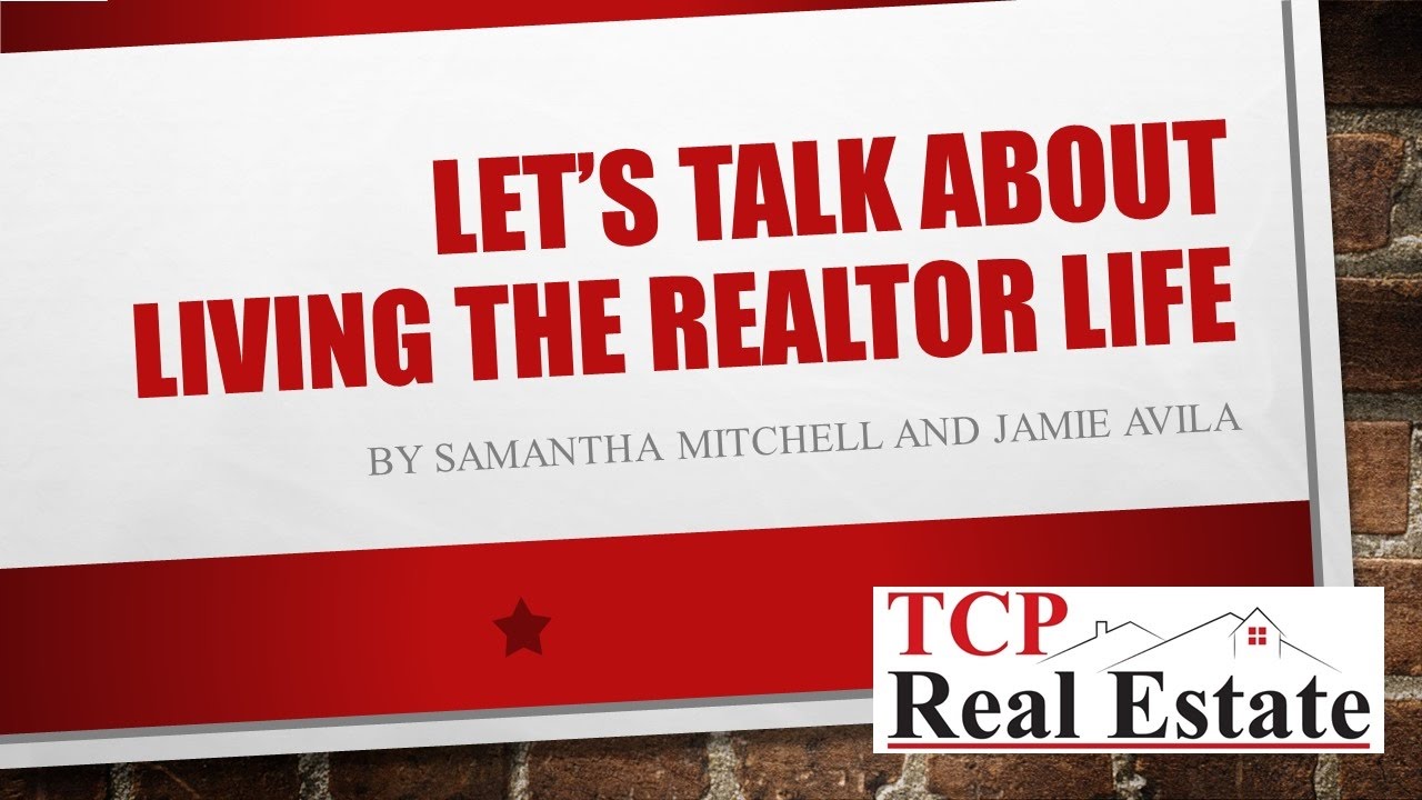 Let's Talk About Living the Realtor Life - YouTube