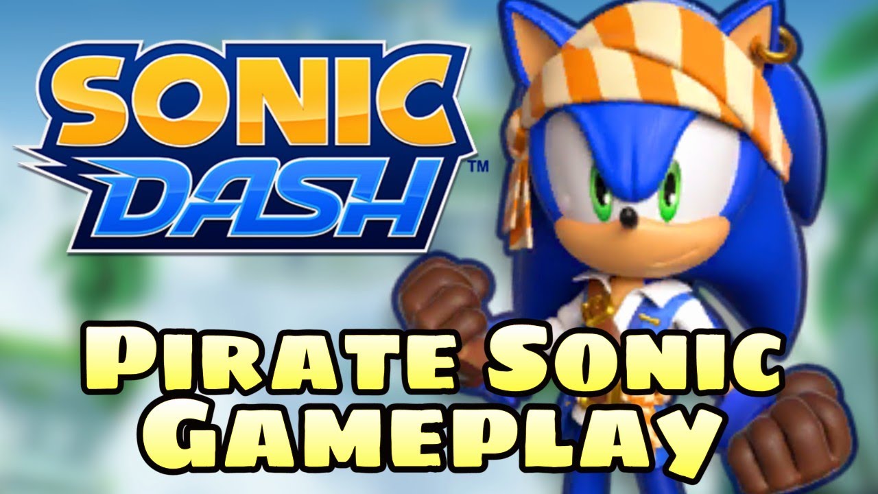 PIRATE SONIC GAMEPLAY (FULLY UPGRADED) - Sonic Dash - YouTube