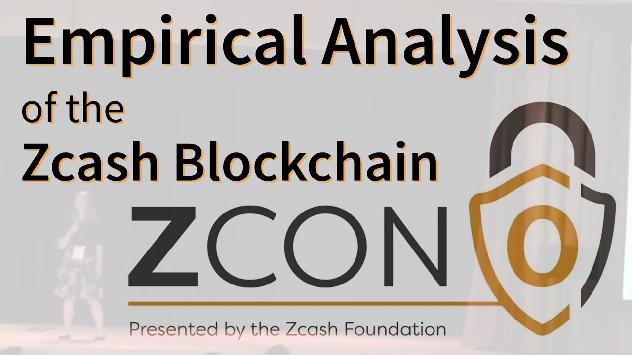 Empirical Analysis of the Zcash Blockchain at Zcon0 (2018) by Mary ...