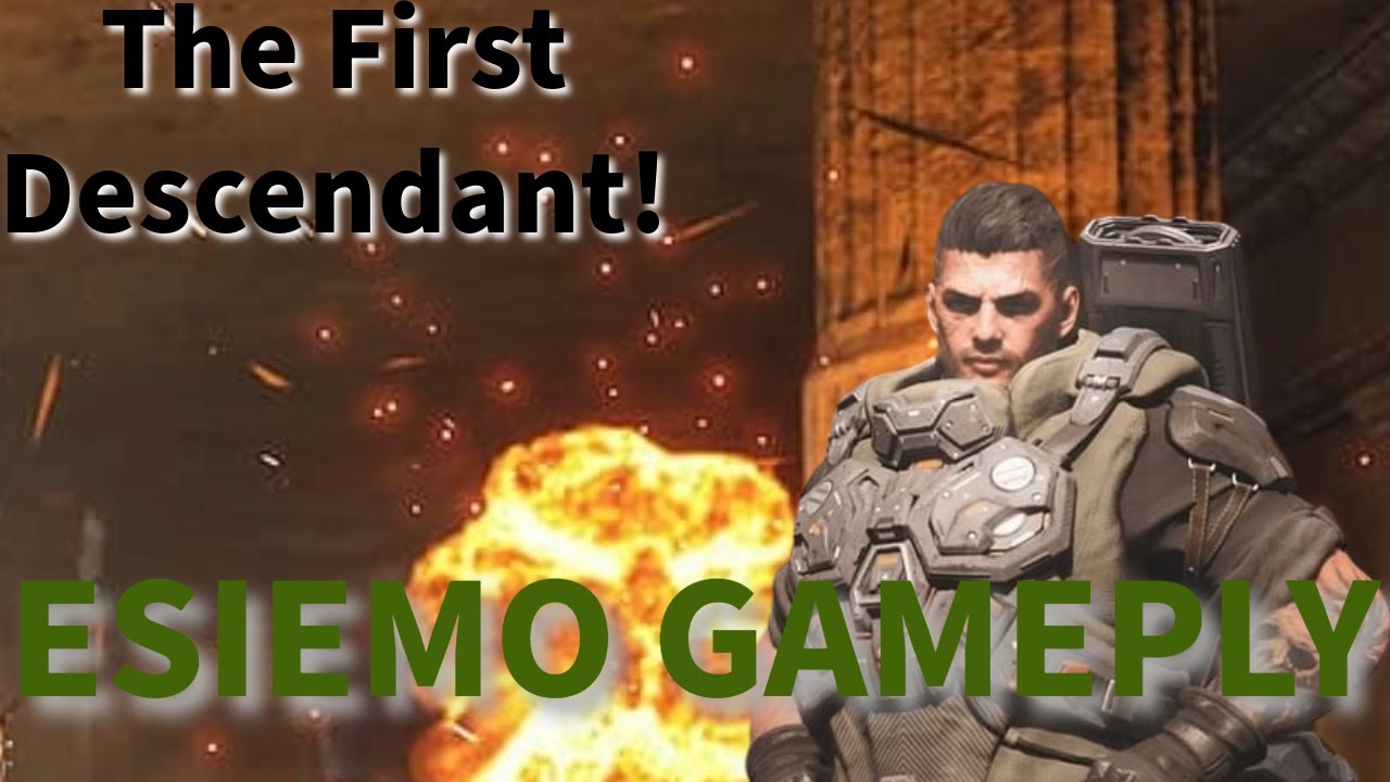 ESIEMO GAMEPLAY I THE FIRST DESCENDANT I CONTENT CREATOR I PLAY THROUGH ...