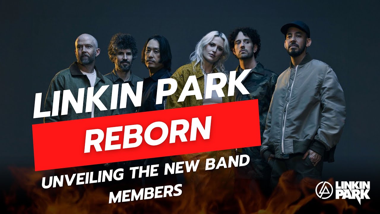 Linkin Park Reborn: Unveiling the New Band Members | Full Story Inside ...