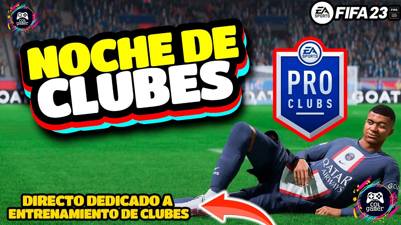 DIRECTO DE CLUBES PRO EN FIFA 23, SEGUIMOS CON LA PREPARACIÓN PARA EL TORNEO, ADEMÁS COPA, VENTE ...