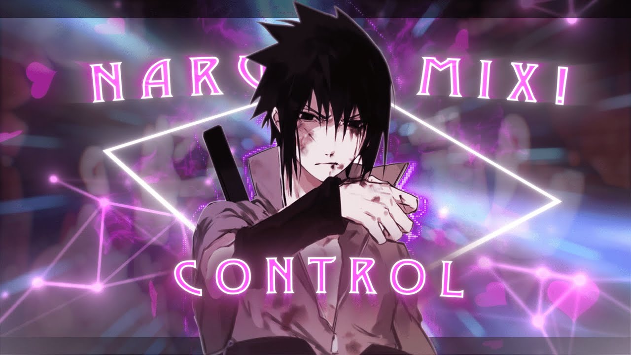 Naruto Mix! - Control - [Edit/Amv] - YouTube