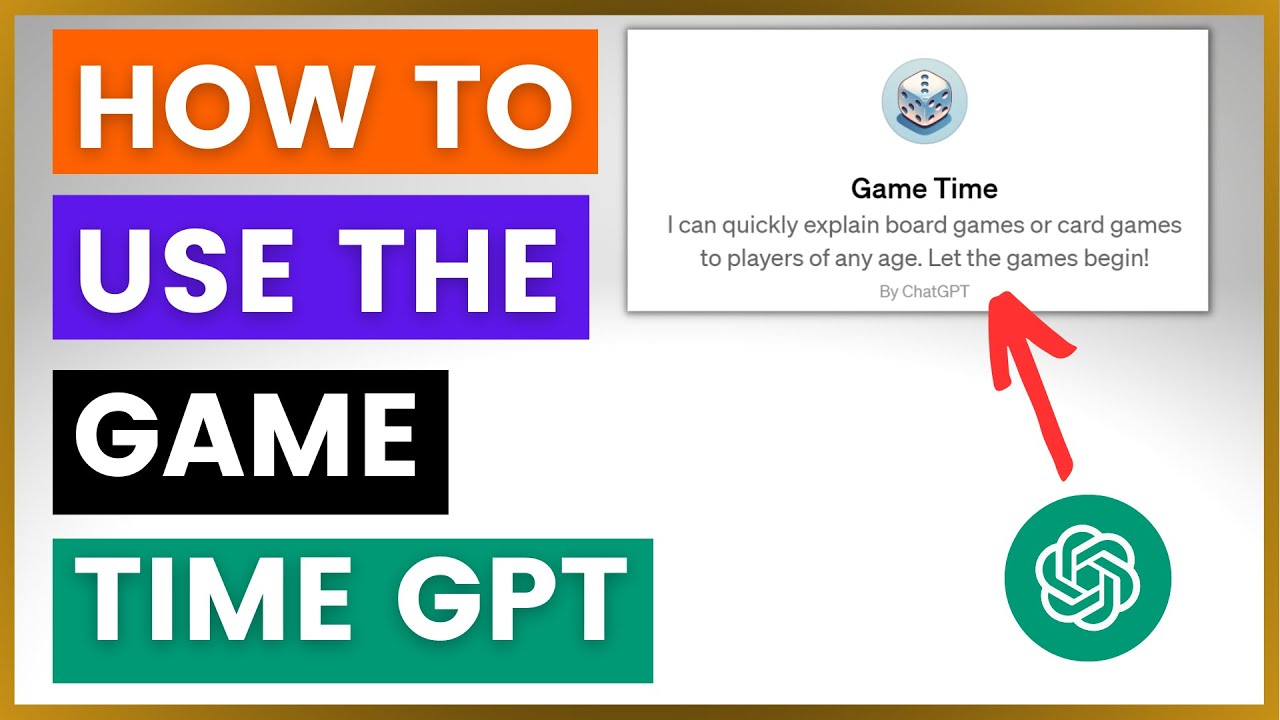 How To Use Game Time Custom GPT? - YouTube
