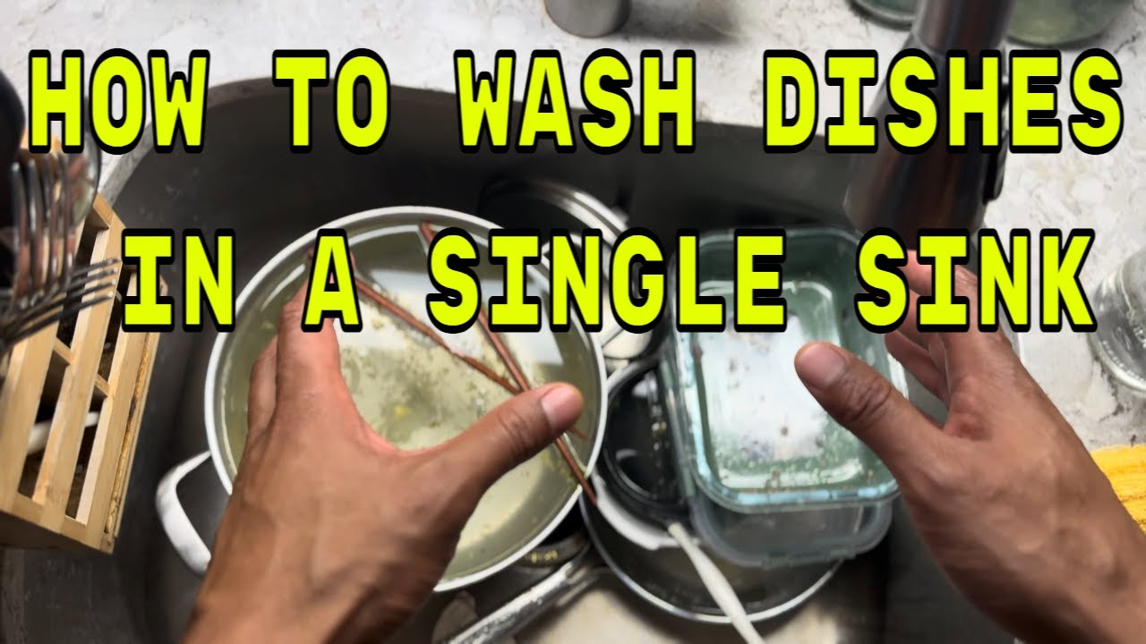 How to Wash Dishes in a Single Sink - YouTube