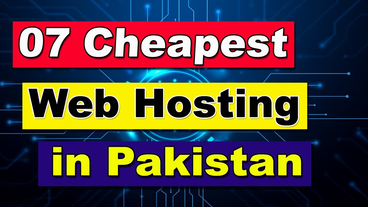 Top 5 Cheapest Web Hosting Solutions in Pakistan for Word Press 2024 ...
