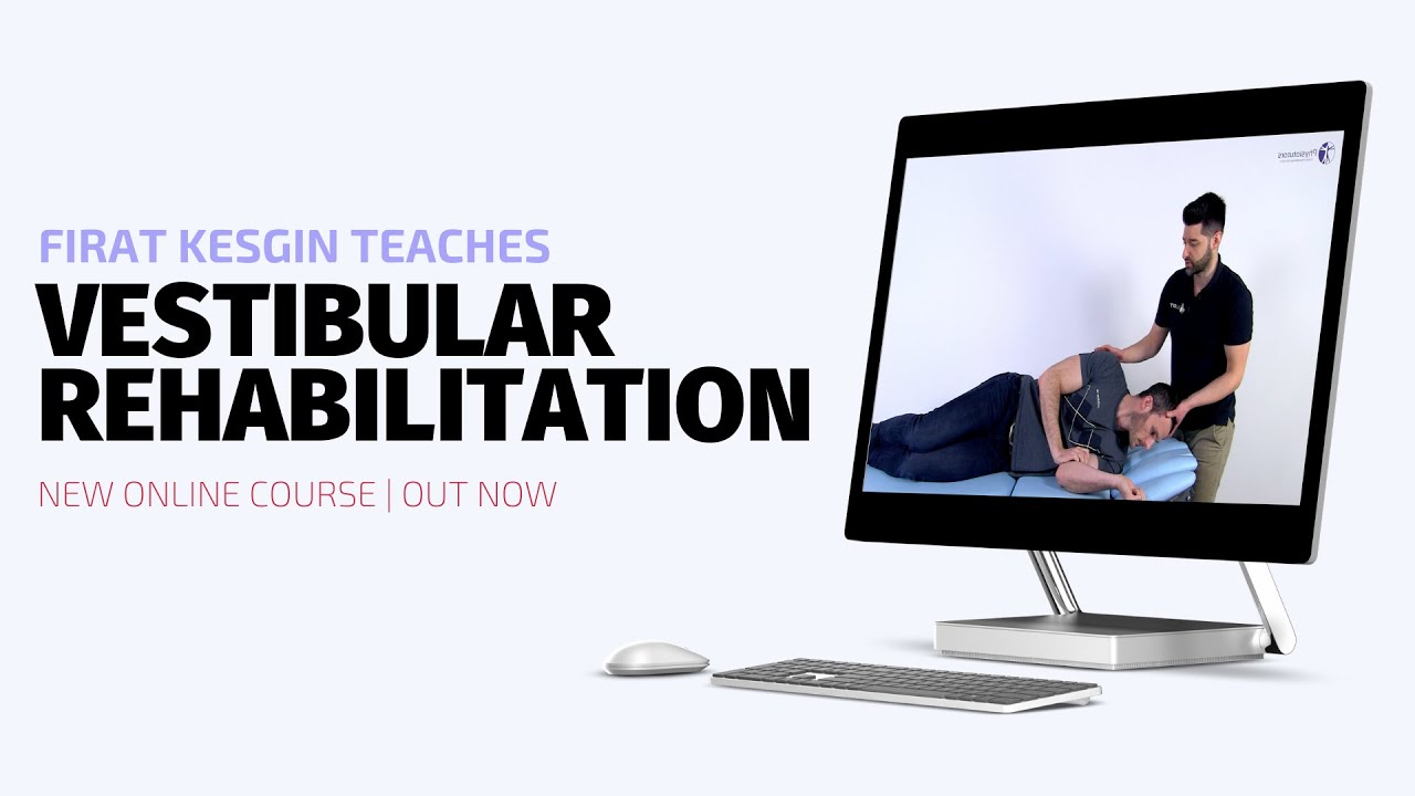 Become an Expert in Vestibular Rehabilitation | NEW ONLINE COURSE - YouTube
