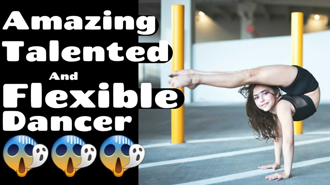 Amazing flexible dancer😱 And very talented 😍 - YouTube
