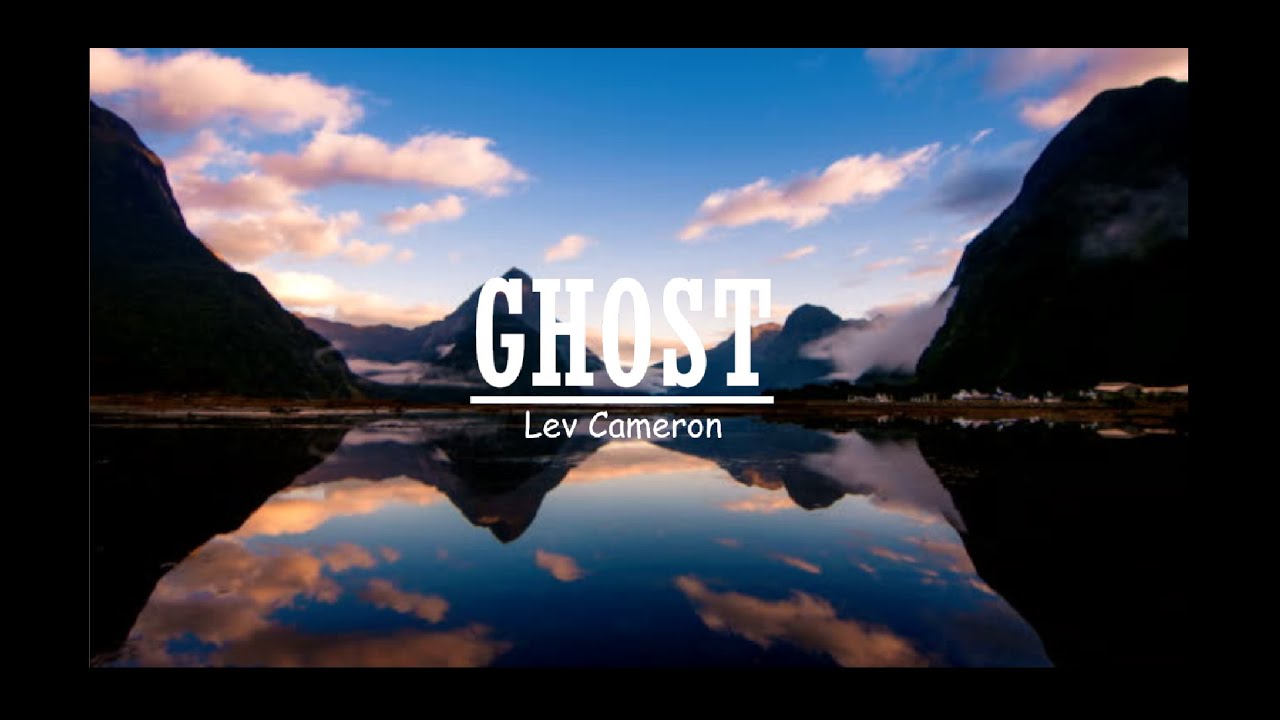 Ghost - Lev Cameron Lyrics | Tw1c3_ - YouTube
