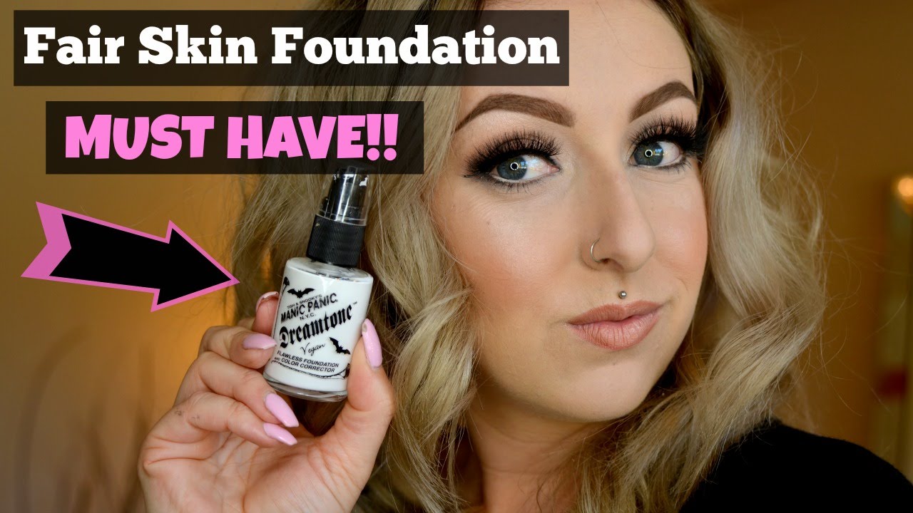 Fair Skin Foundation MUST HAVE - YouTube