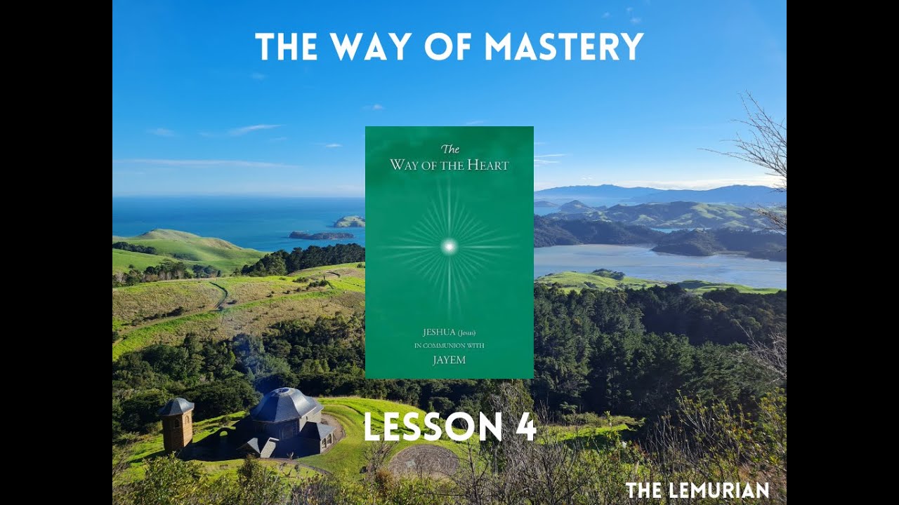 The Way of the Heart lesson 4 - The Way of Mastery, Book 1 - YouTube