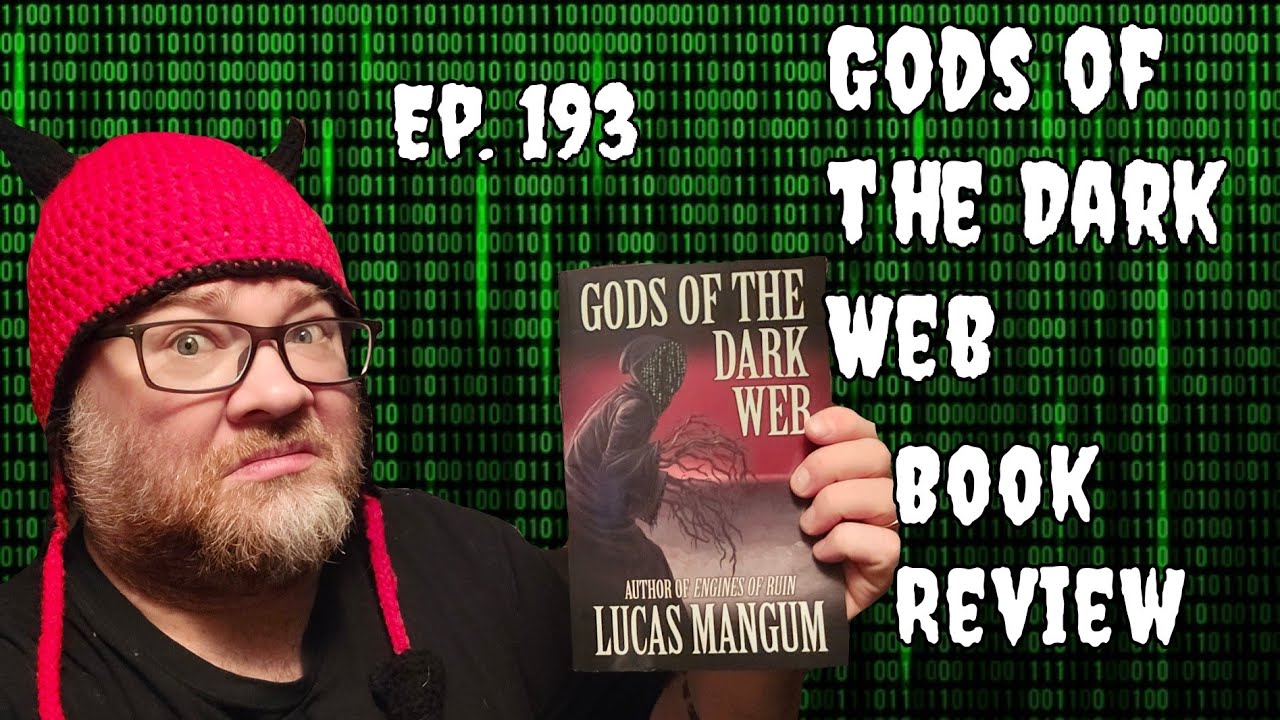 Book Review for "Gods of the Dark Web" by Lucas Mangum - YouTube