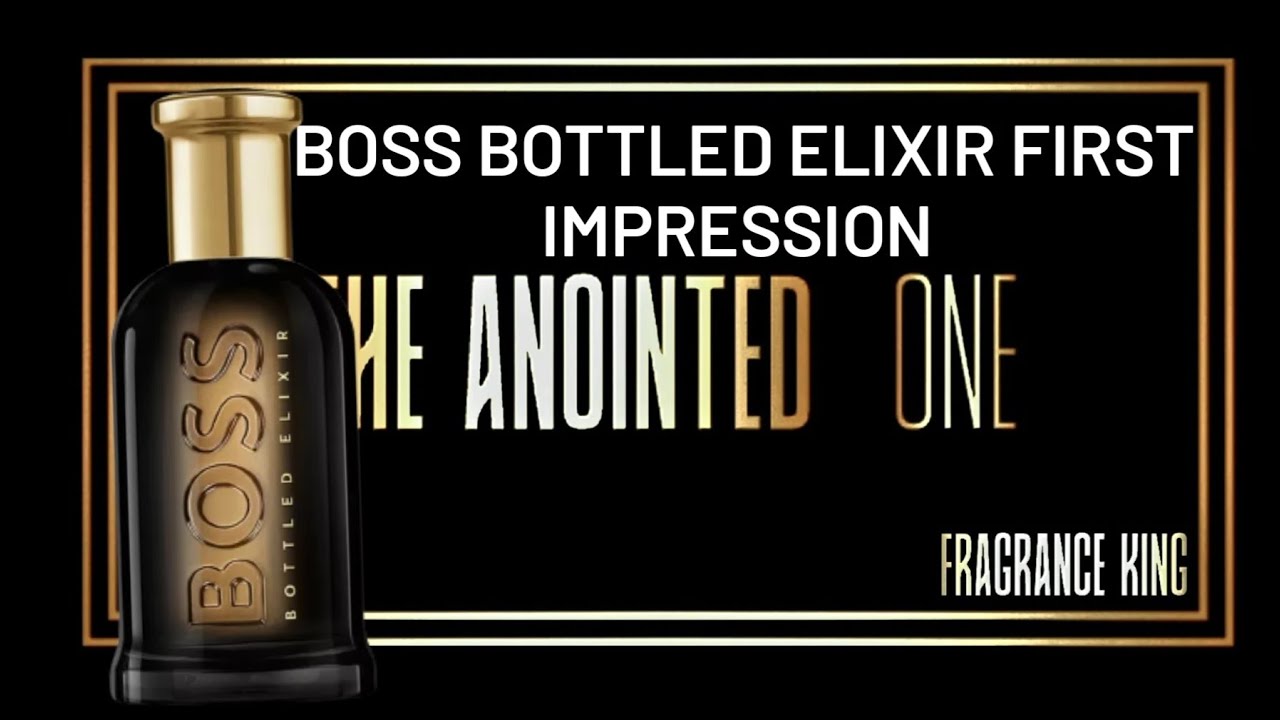 BOSS BOTTLED ELIXIR - FIRST IMPRESSION - YouTube