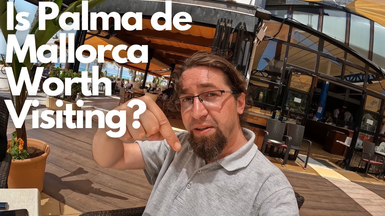 Is Palma de Mallorca Worth Visiting? - YouTube
