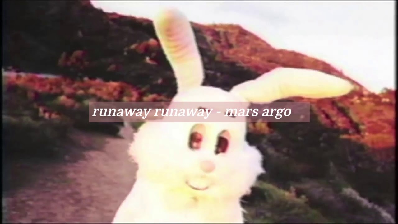 runaway runaway by mars argo but you're contemplating life in a busy ...