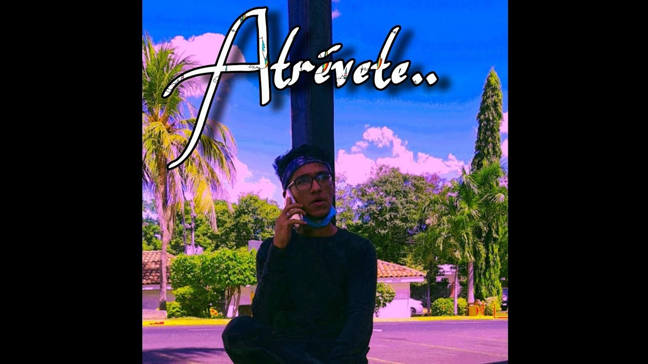 Atrévete | Sab10 (Vídeo Lyrics) - YouTube