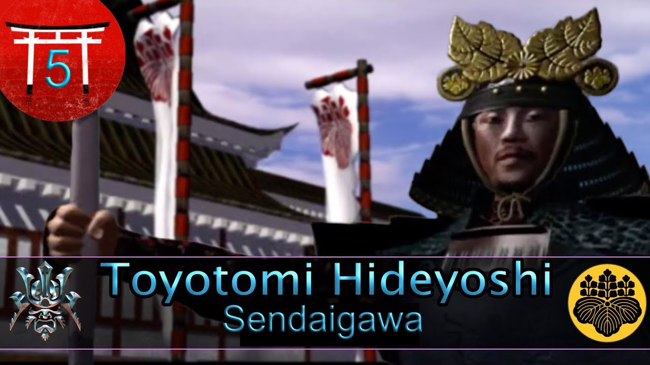 The Battle Of Sendaigawa ~ Shogun total war: Toyotomi Hideyoshi ...