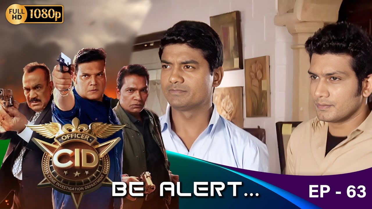 CID - Be Alert Ep - 63 | Mega Serial | Shivaji Satam, Aditya ...