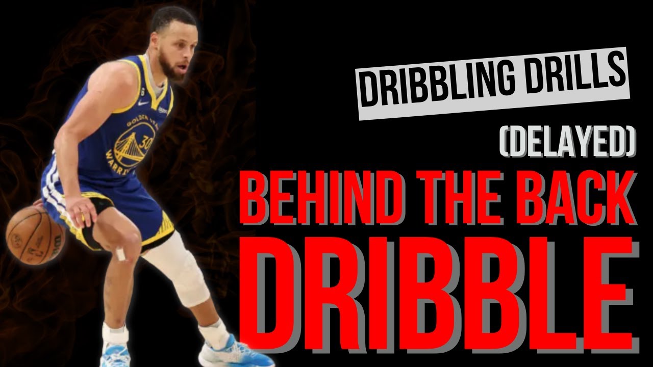 Delayed Behind The Back Dribble - Dribbling Drills Silent Ball - YouTube