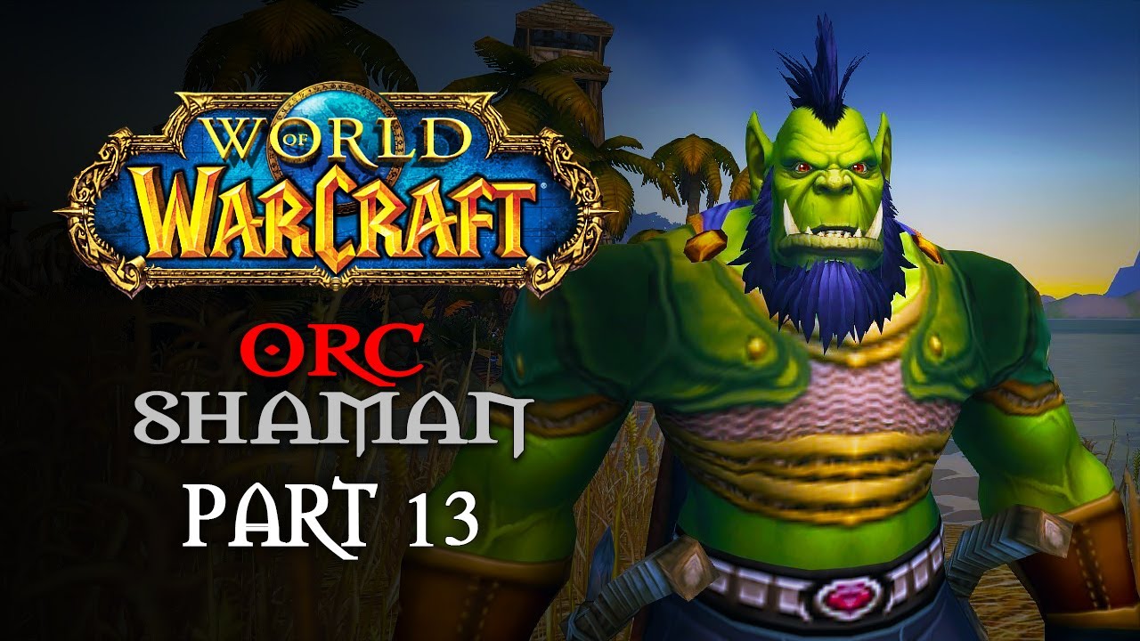 World of Warcraft Playthrough | Part 13: The Merchant Coast | Orc ...