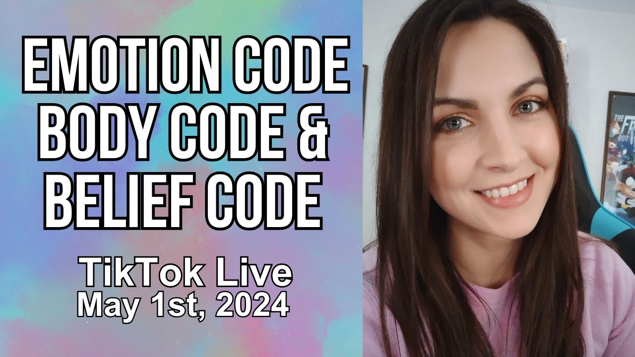 Resonate? Release it! | Emotion Code, Body Code & Belief Code Sessions - TikTok Live 05.01.24 ...