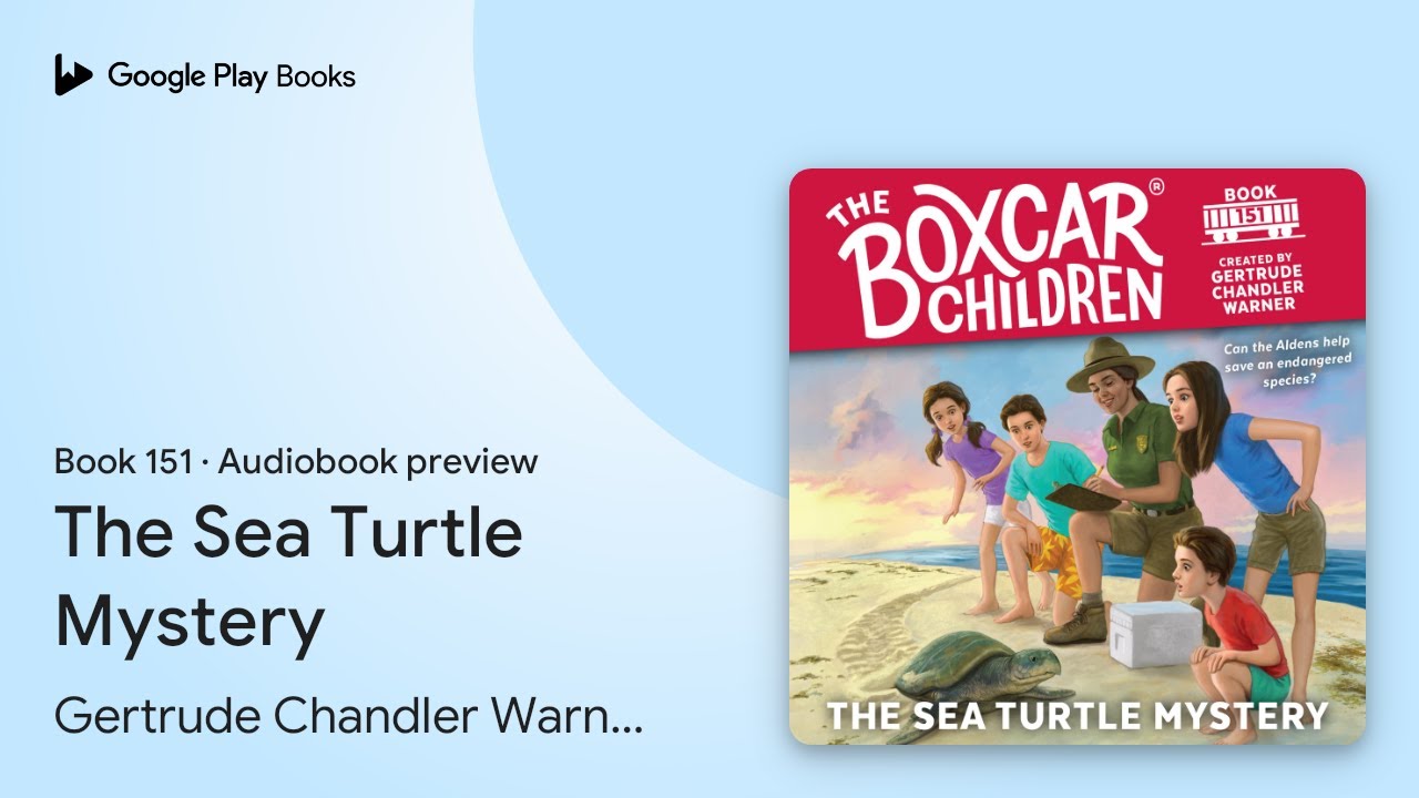 The Sea Turtle Mystery Book 151 by Gertrude Chandler Warner · Audiobook ...