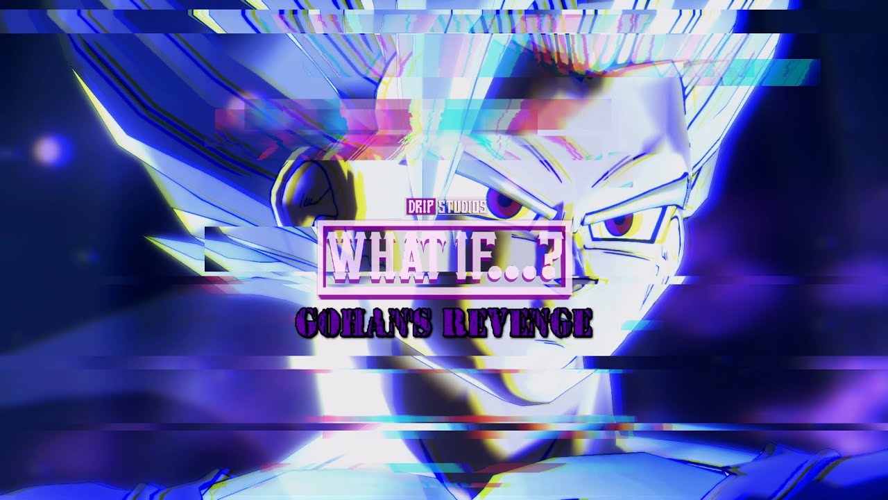 Drip Studios' | Dragon Ball What If...? | Gohan's Revenge | Trailer ...