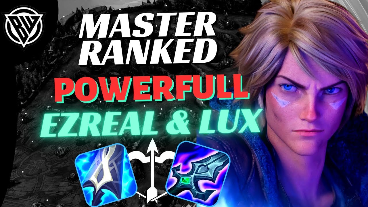 MASTER RANKED EZREAL & LUX DUO(POWERFULL) | WILD RIFT | SEASON 9 ...