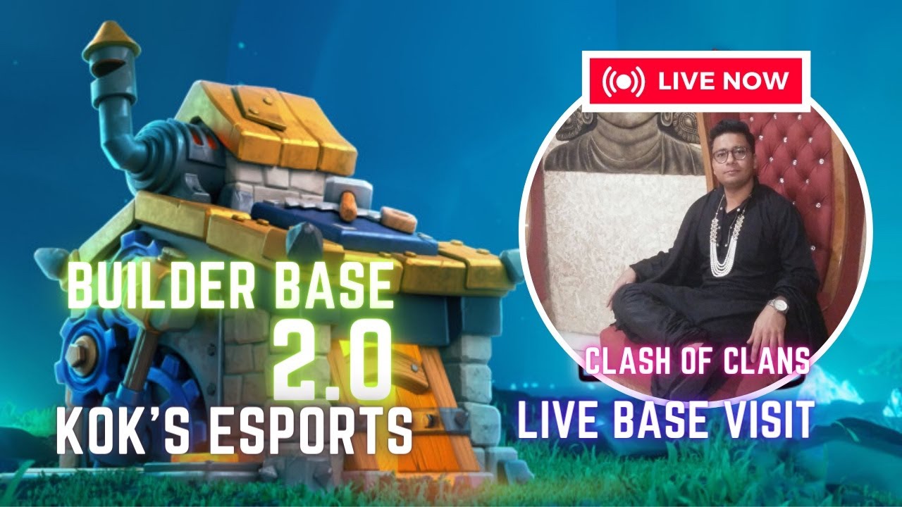 Welcome to BUILDER BASE 2.0 Live Base Visit (Clash Of clans ) #coc ...