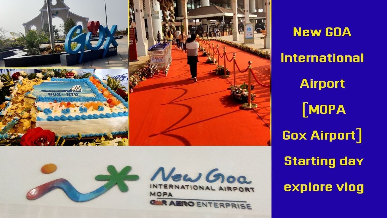 New Goa Mopa International Airport | Manohar Gox Airport | GOX to HYD ...