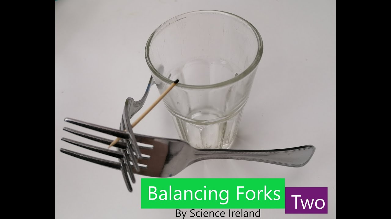 Balancing Forks Two - By Science Ireland - YouTube