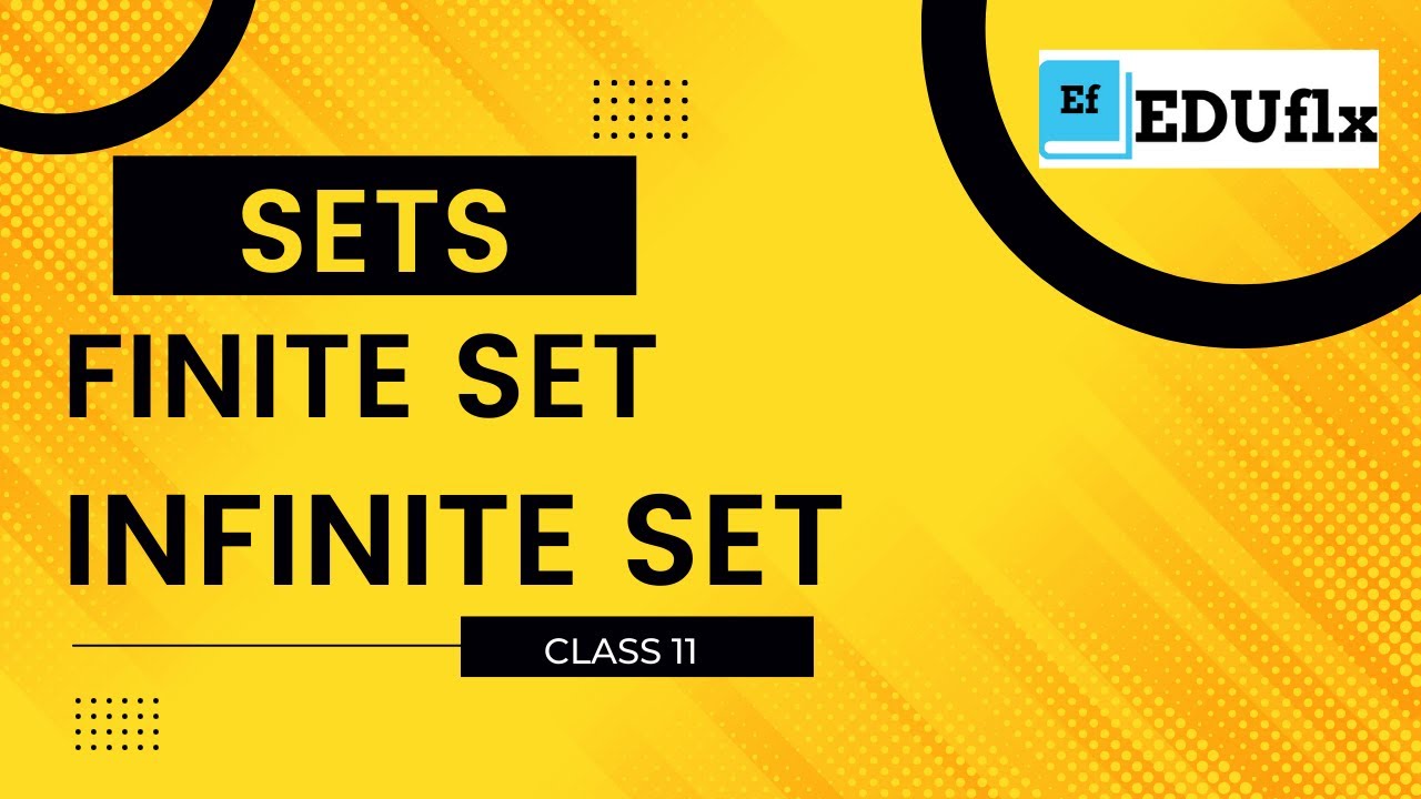 Sets Class 11 | Finite and Infinite Set | Maths Chapter 1 - YouTube