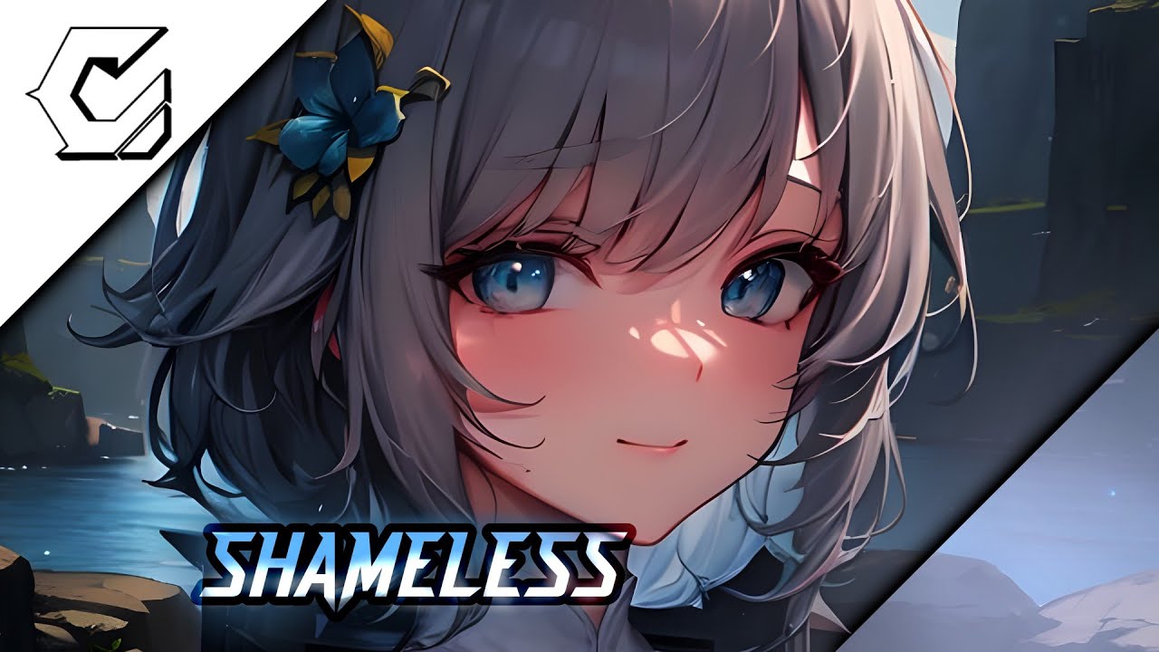「Nightcore」→ SHAMELESS (Lyrics) - YouTube