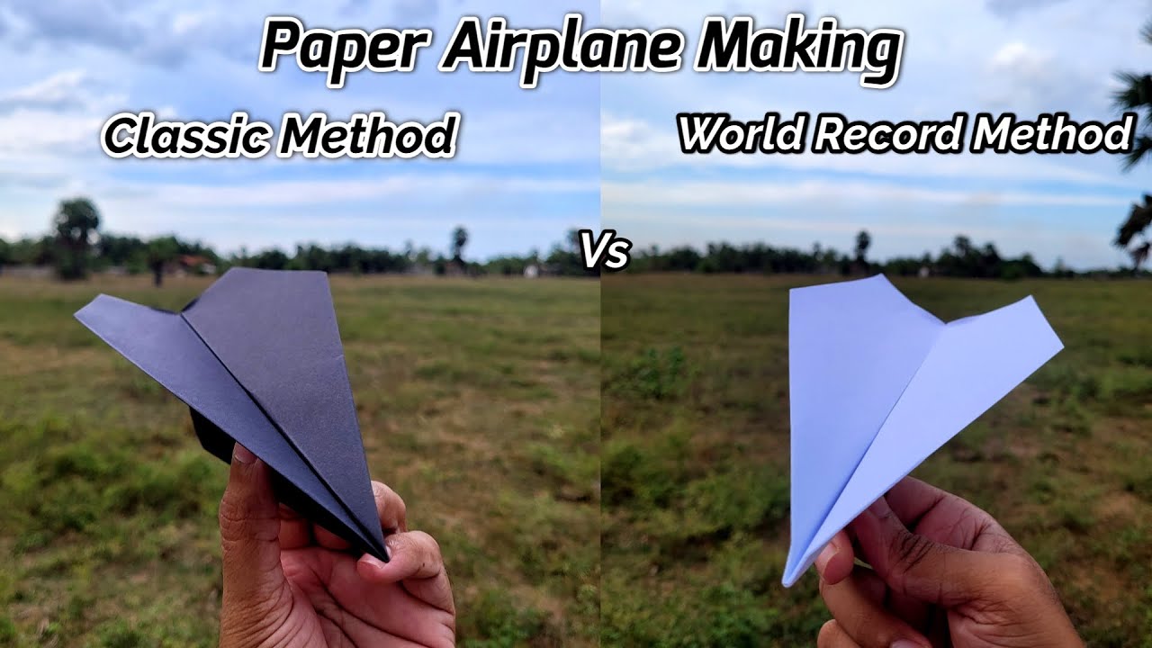 How to Make Paper Airplane Classic vs World Record Methods that Flies ...
