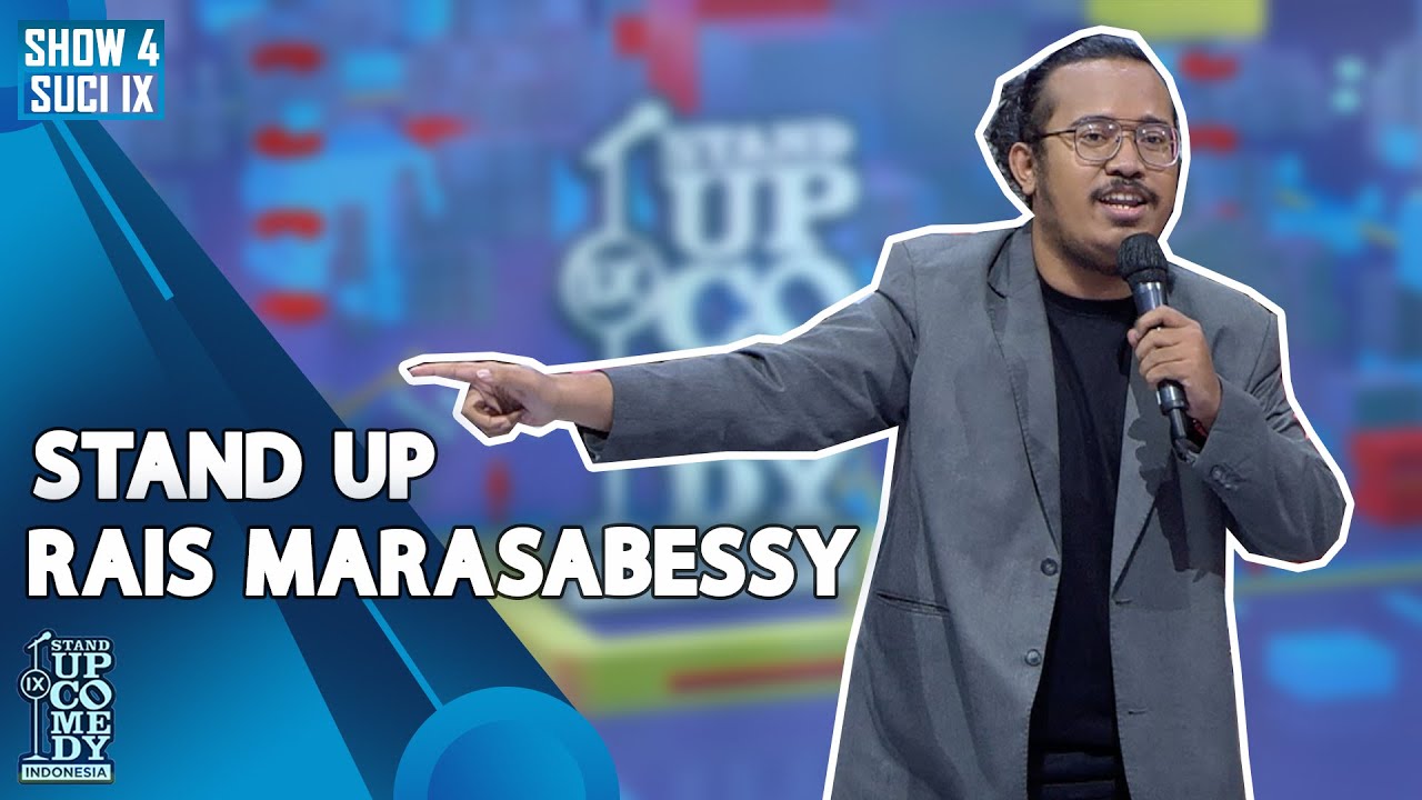 Stand Up Comedy Rais Marasabessy - ULTIMATE SHOW 4 - SUCI IX - YouTube