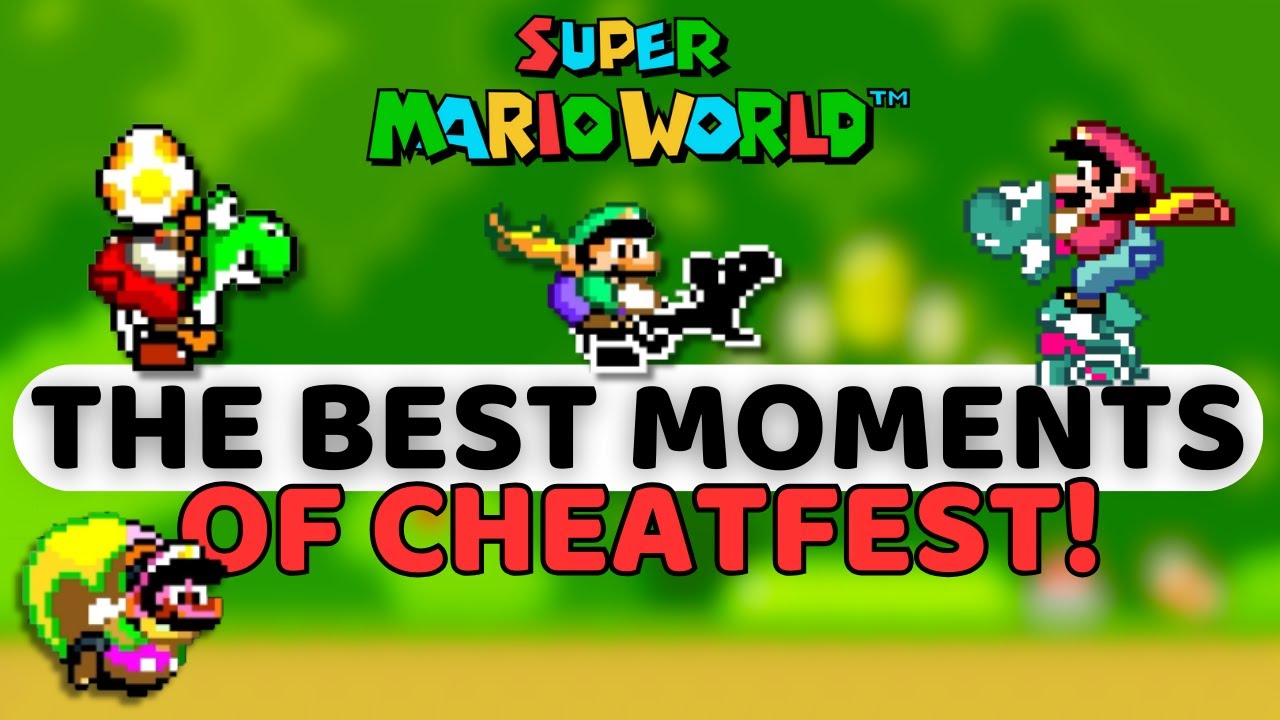 THE ULTIMATE CHEATFEST OF SUPER MARIO WORLD: BEST MOMENTS - YouTube