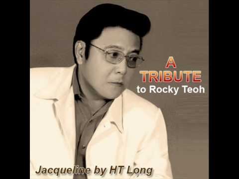 Jacqueline A Tribute To Rocky Teoh by HT Long - YouTube